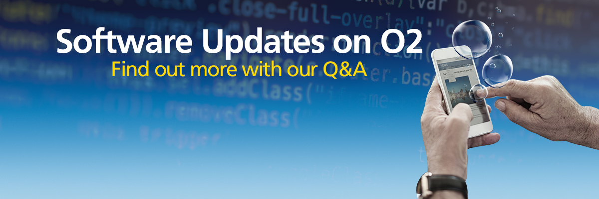 [Q&A] Software Updates on O2 - O2 Community
